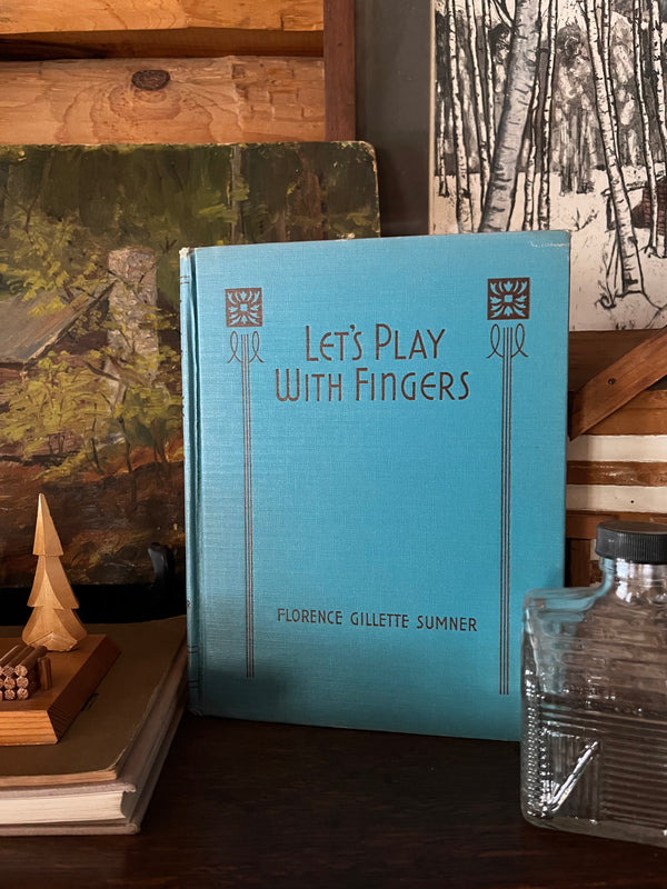 Let’s Play with Fingers Compiled by Florence Gillette Sumner - 1938 ...