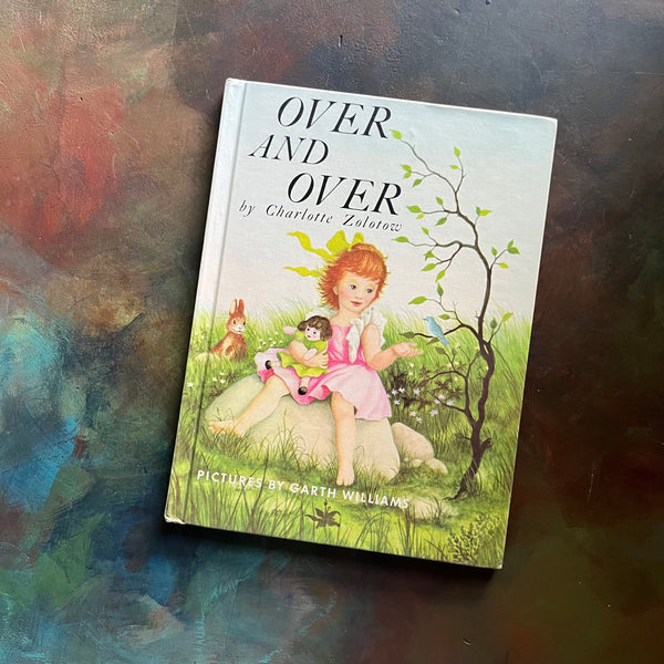 Over and Over by Charlotte Zolotow with Illustrations by Garth William ...
