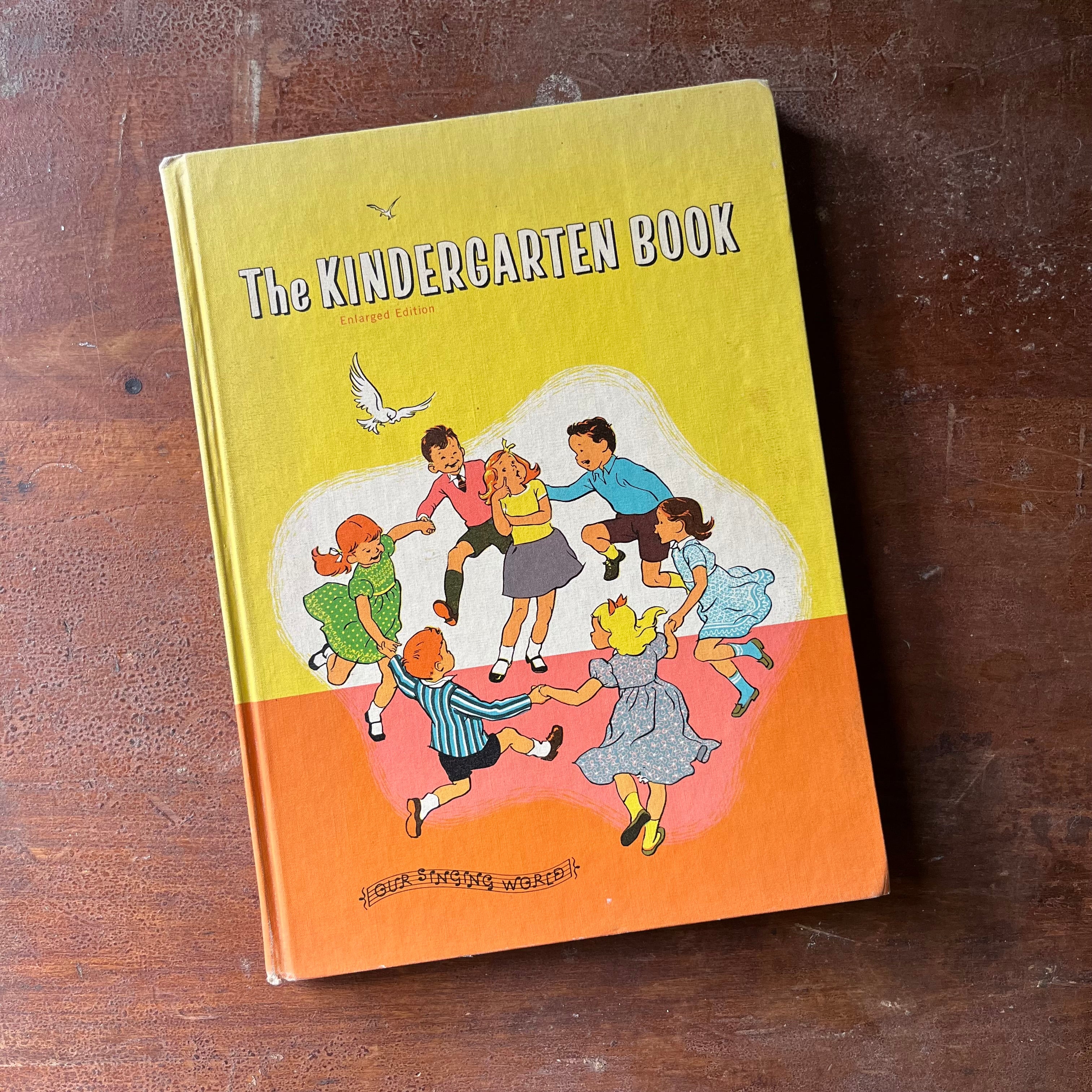 The Kindergarten Book - Enlarged Edition - Our Singing World - Log ...