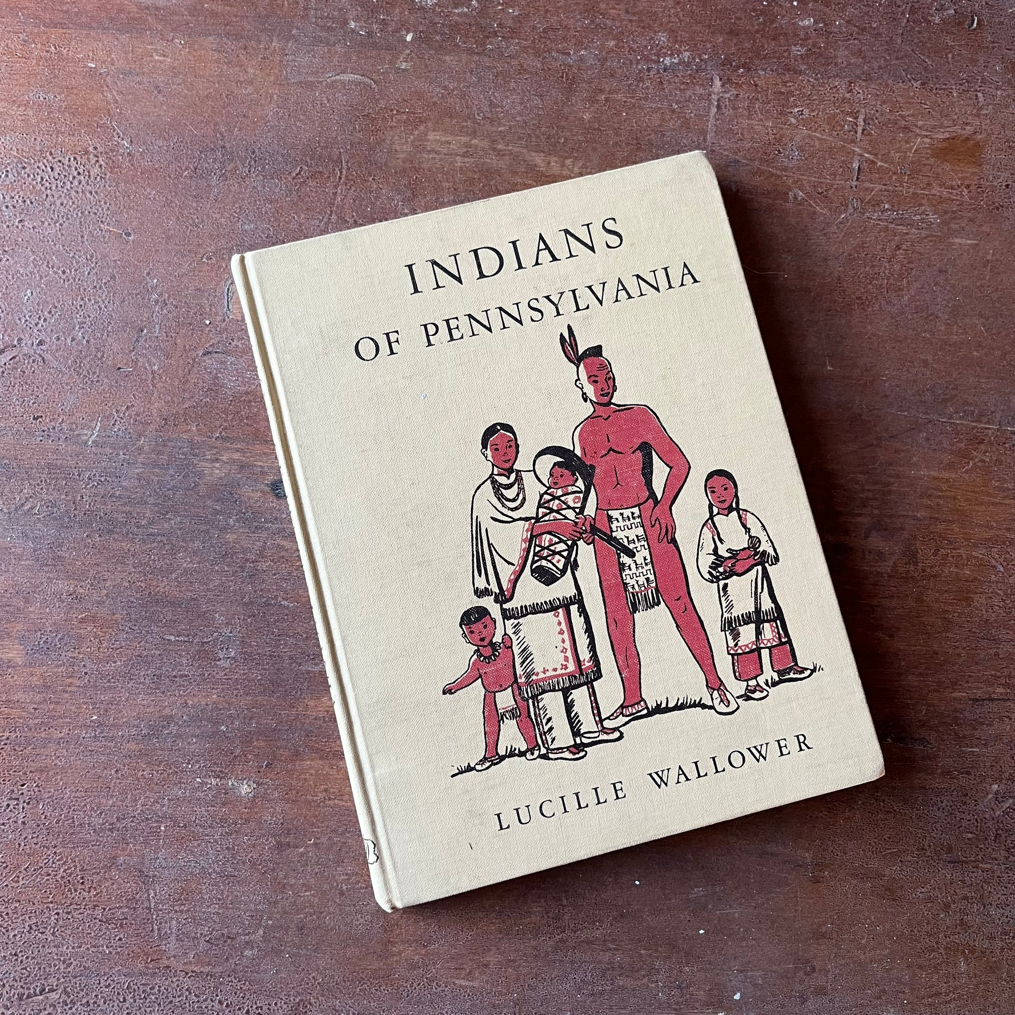 Indians of Pennsylvania by Lucille Wallower 1965 Edition - Log Cabin ...