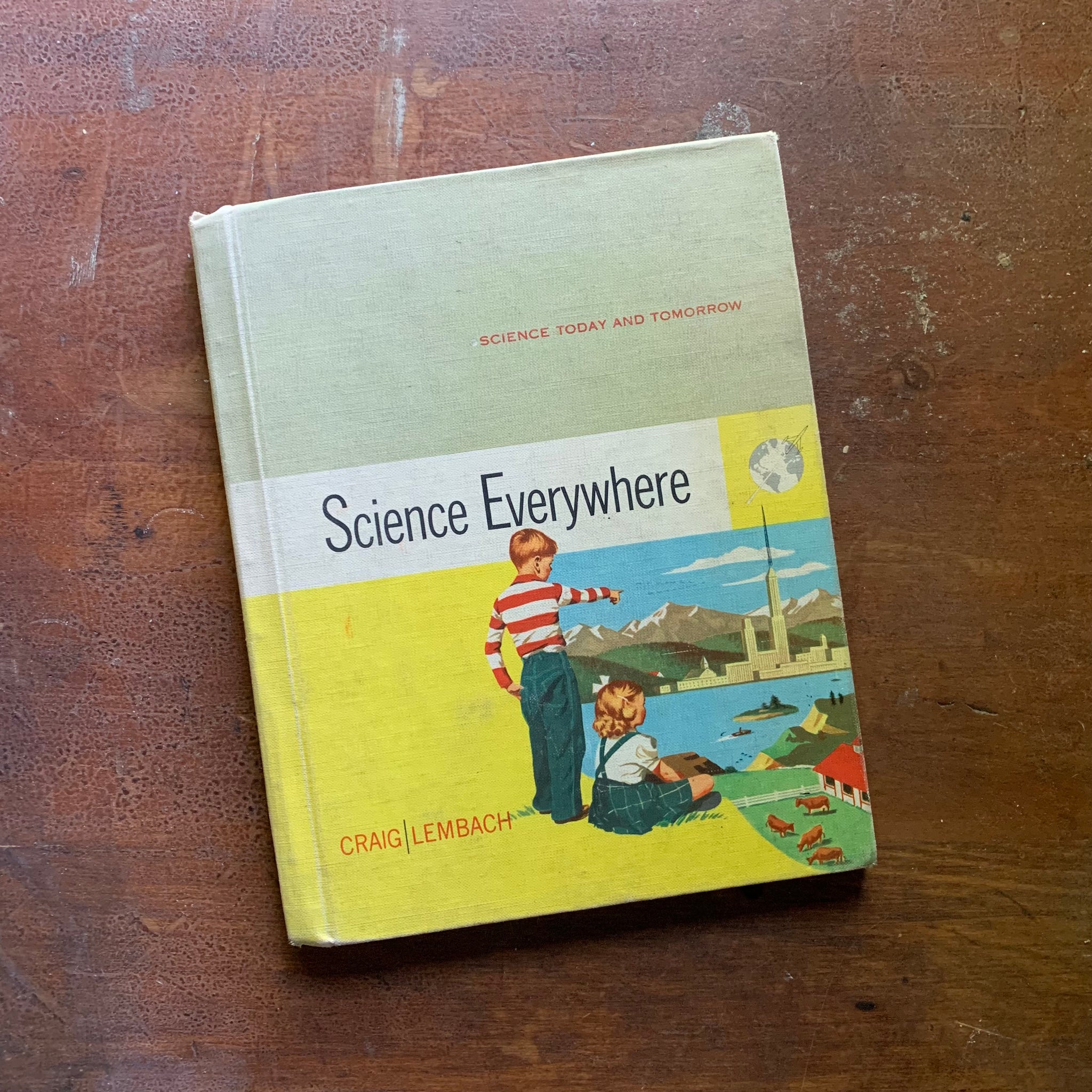 Science Everywhere a 161 Ginn and Company School Book - Log Cabin Vintage