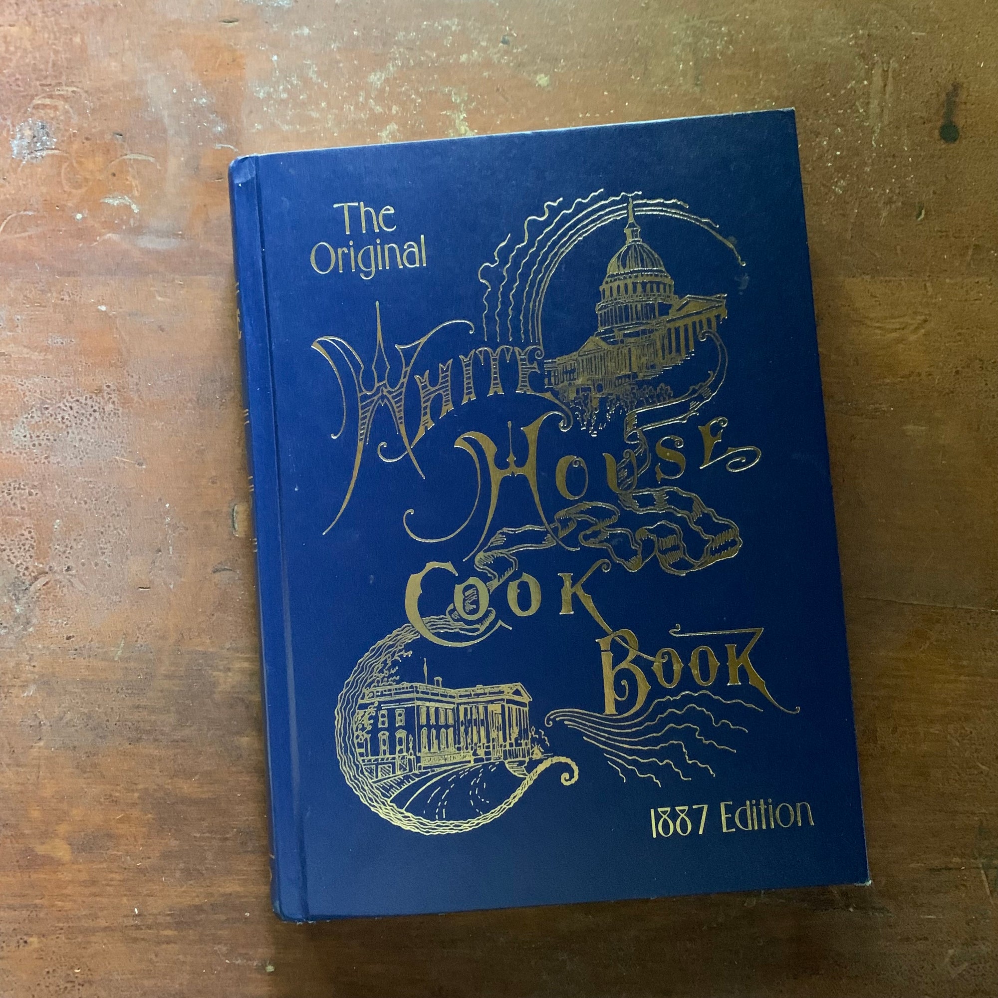 The White House Cook Book - A Comprehensive Cyclopedia of Information ...