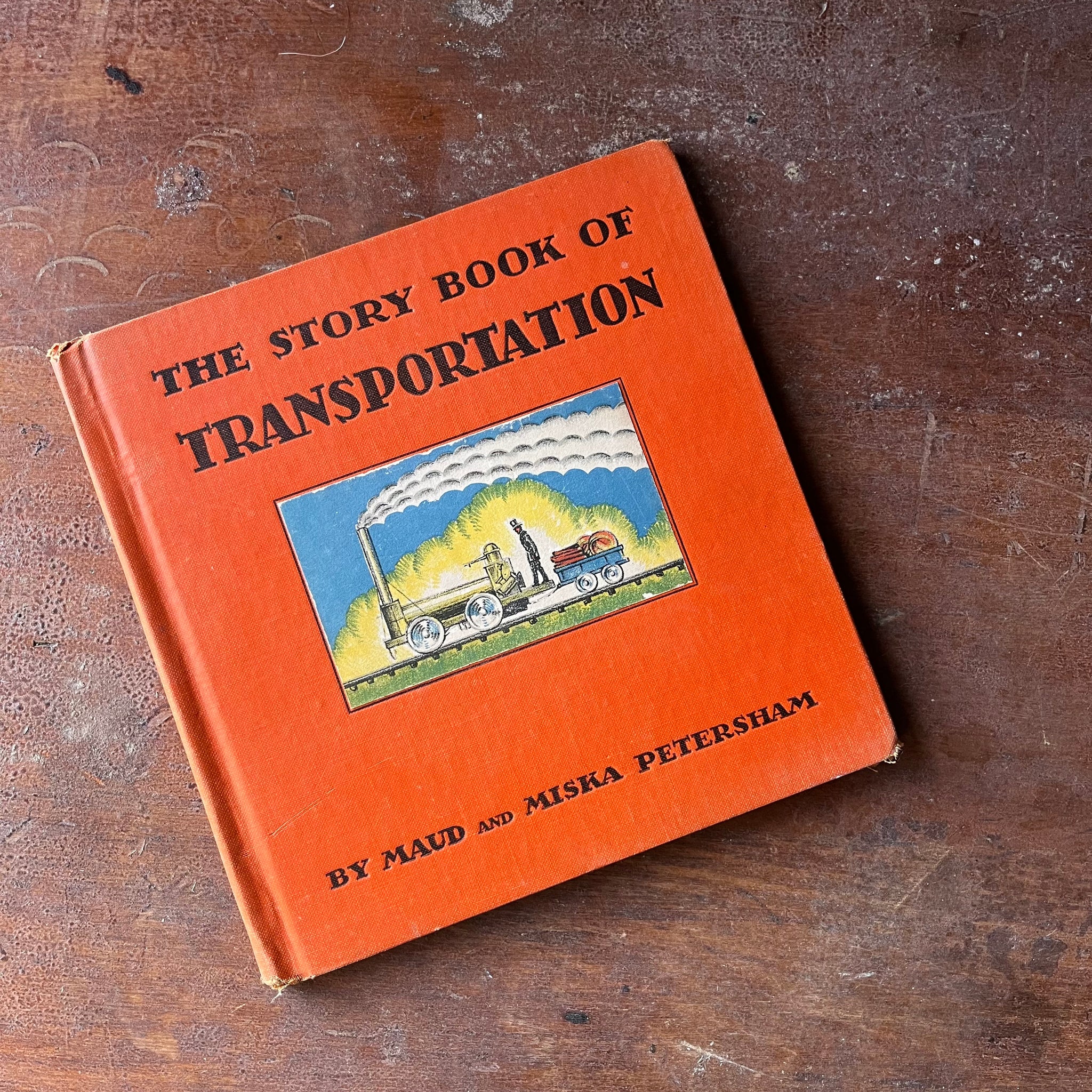 The Story Book of Transportation by Maud and Miska Petersham - Log ...